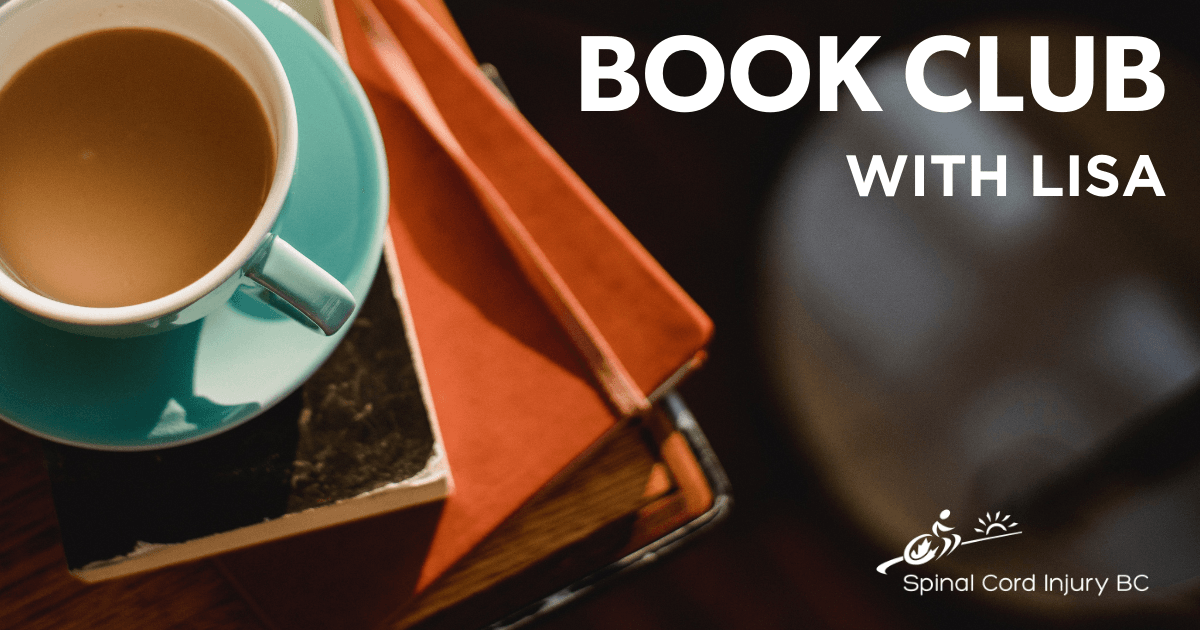 Book Club with Lisa - Spinal Cord Injury BC