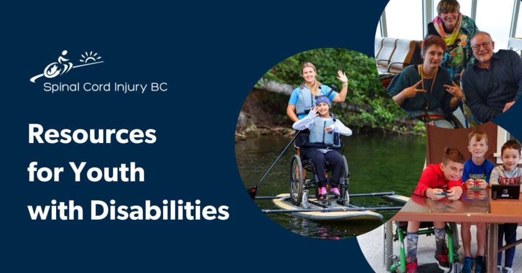 Resources for Youth with Disabilities - Spinal Cord Injury BC