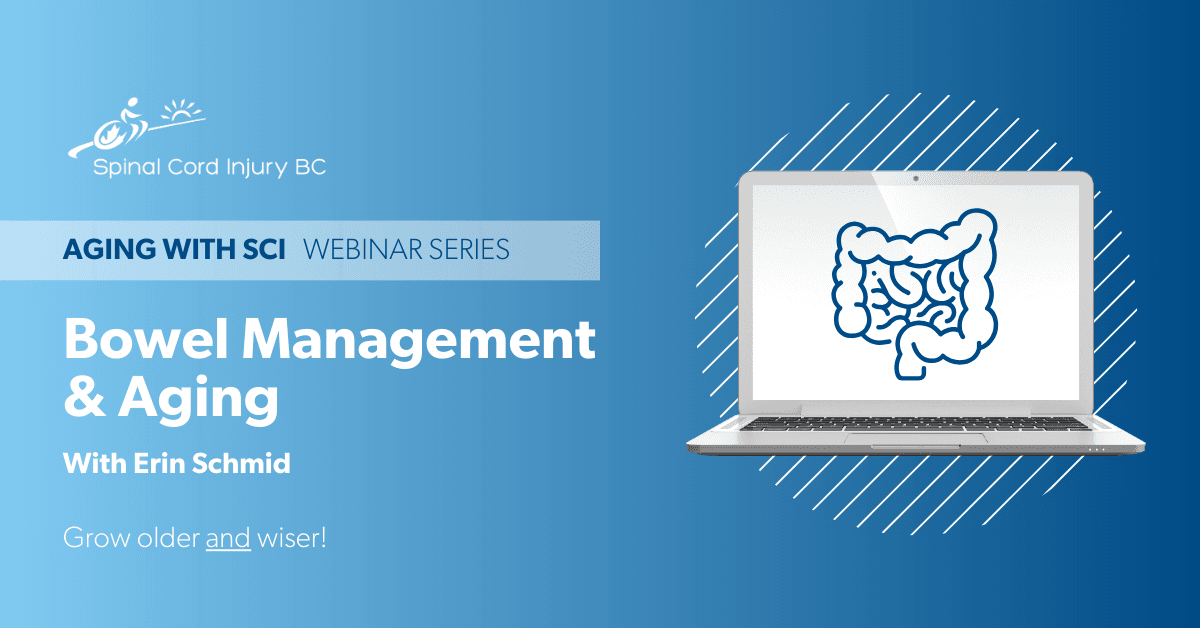 Aging with SCI Webinar Series: Bowel Management & Aging - Spinal Cord ...