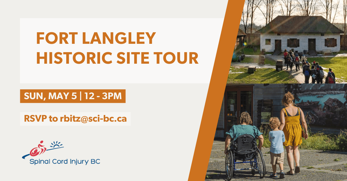Fort Langley Historic Site Tour - Spinal Cord Injury BC