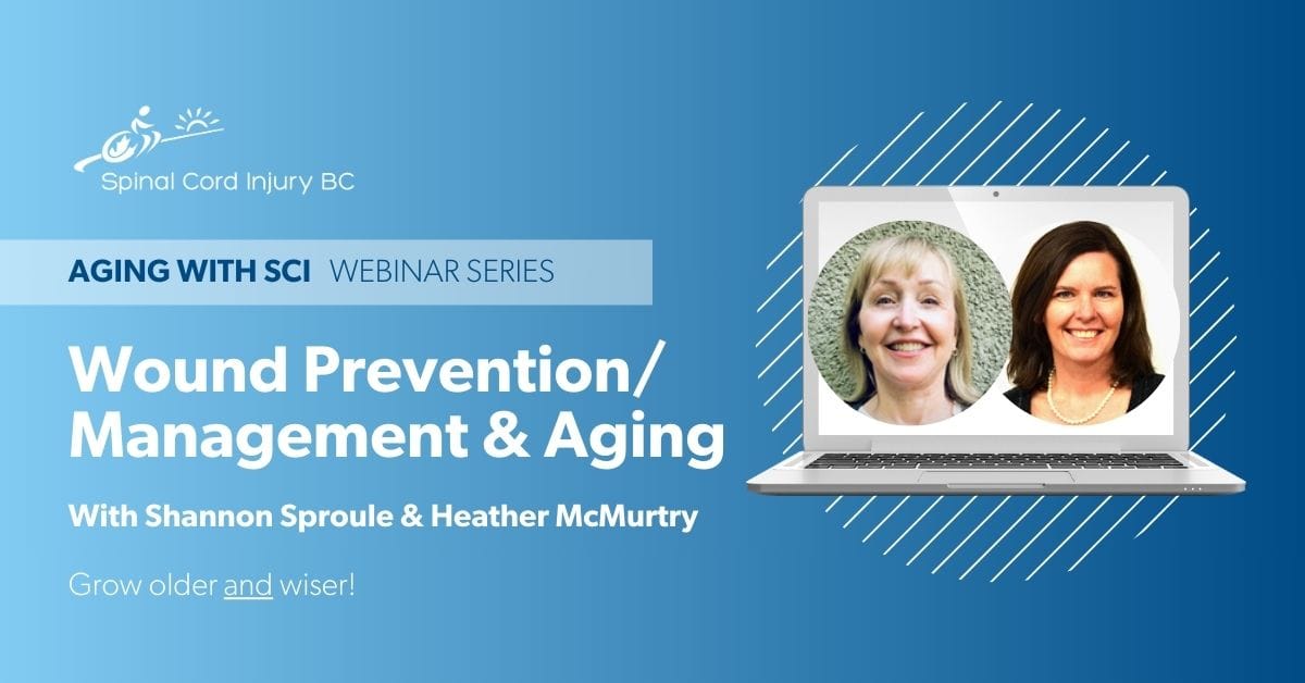 Aging with SCI Webinar Series: Wound Prevention/Management & Aging ...
