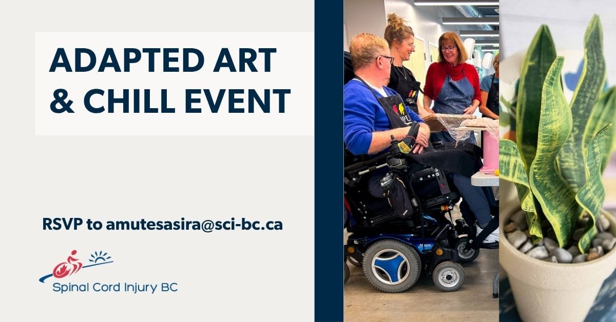Adapted Art & Chill - Spinal Cord Injury BC